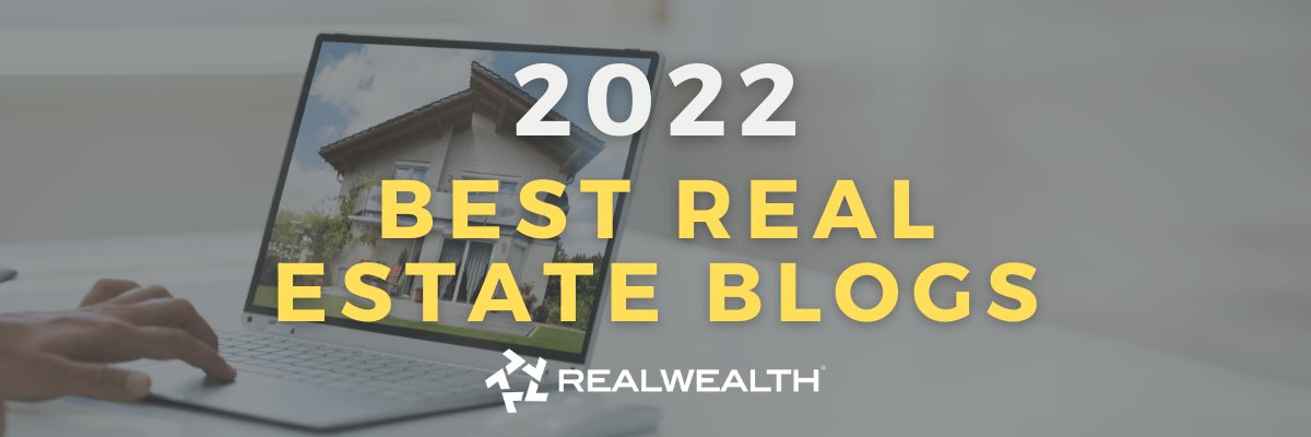 35 of the Best Real Estate Blogs for the Year 2021
