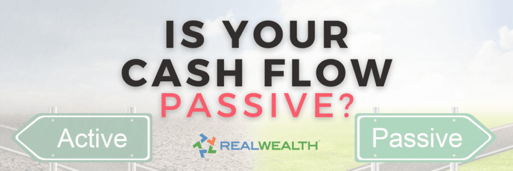 Is Cash Flow a Passive Income?