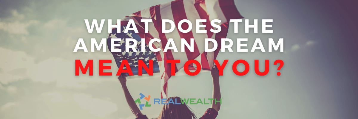 What is the American Dream Today & How It's Changed Over the Years