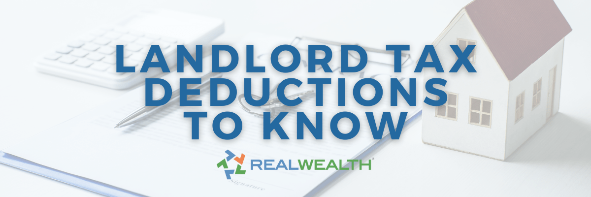 Top 18 Landlord Tax Deductions To Maximize Your Profit