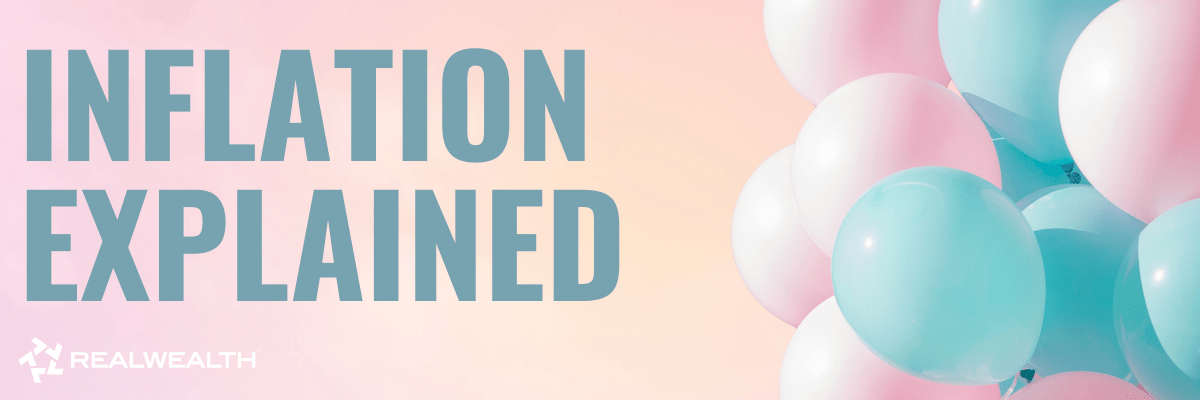 What is Inflation and What Causes It? [Ultimate Guide]